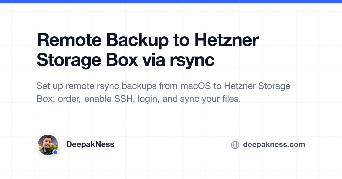 Remote Backup to Hetzner Storage Box via rsync | DeepakNess