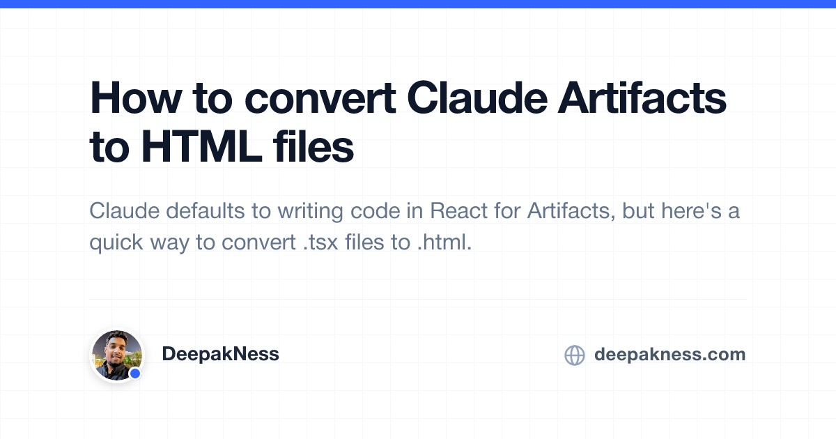 How to convert Claude Artifacts to HTML files | DeepakNess