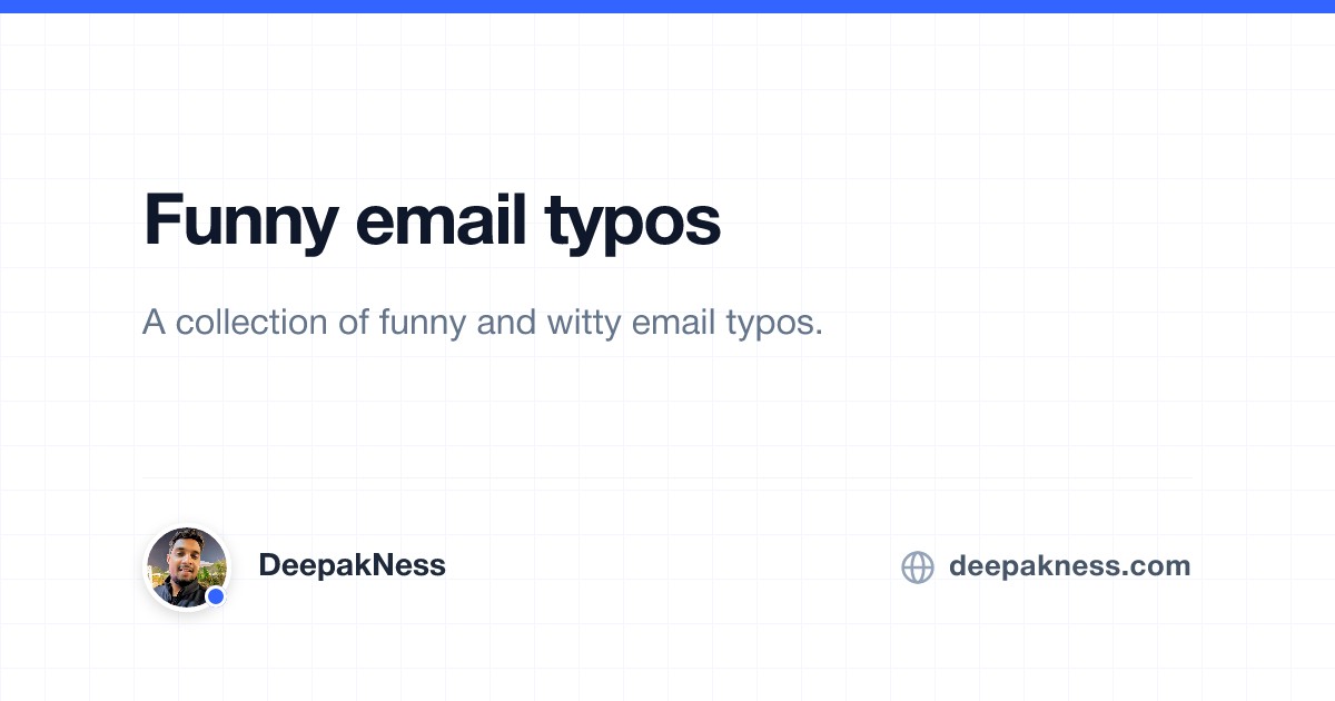 Funny email typos | DeepakNess