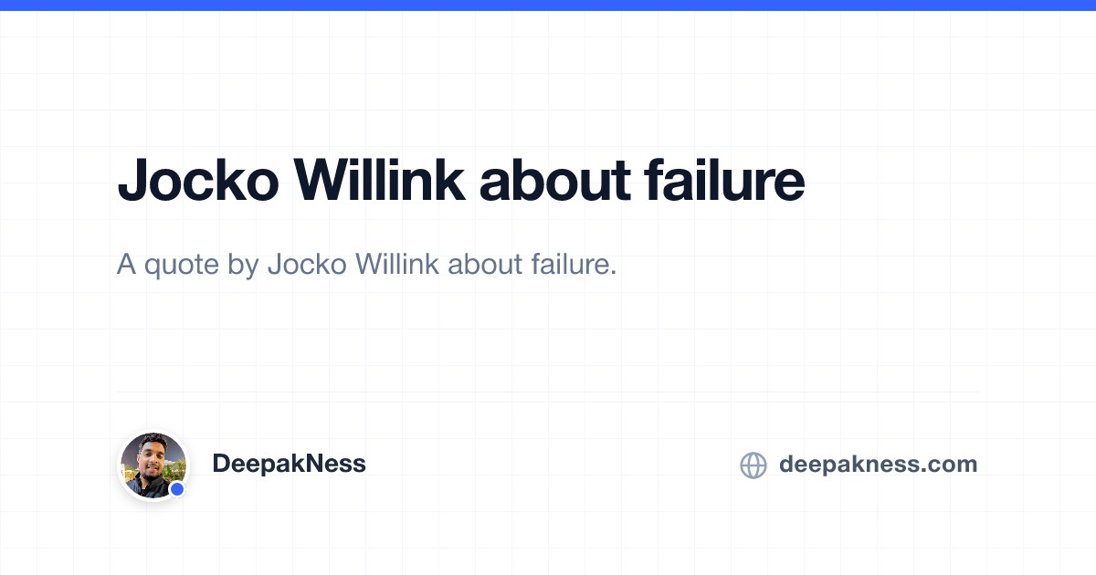 Jocko Willink about failure | DeepakNess
