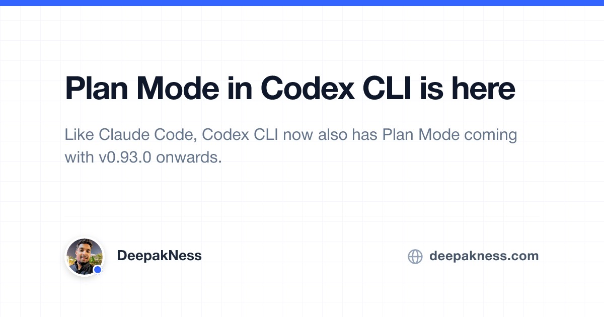Plan Mode in Codex CLI is here | DeepakNess