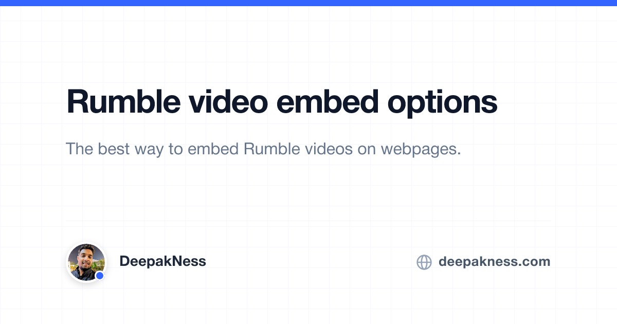 Rumble video embed options | DeepakNess